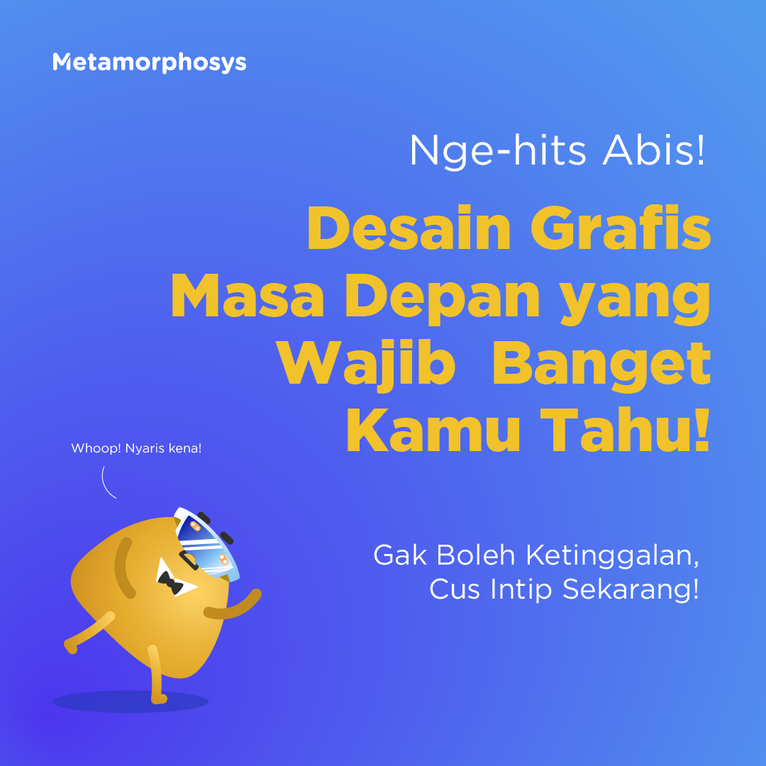 Desain Grafis Masa Depan yang Harus Kamu Ketahui - Metamorphosys